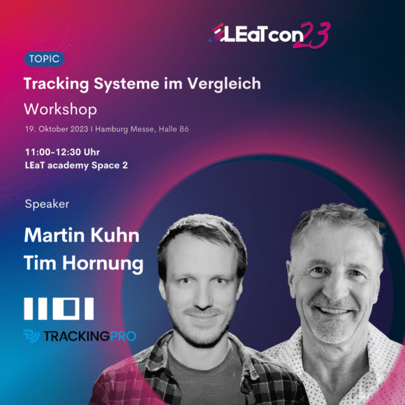 LEaT con 2023 Workshop: „Tracking Systeme im Vergleich“ mit Martin Kuhn ...